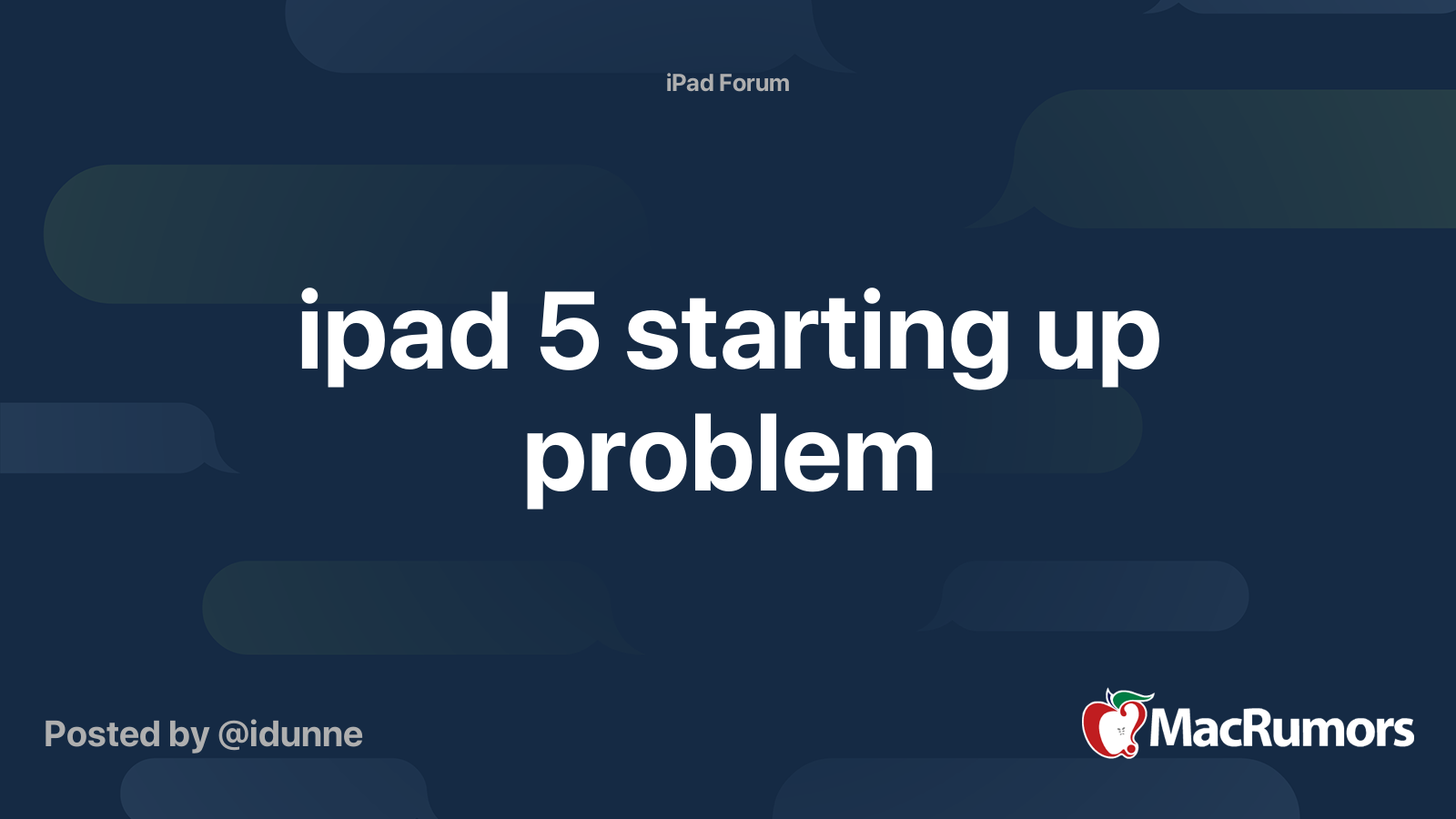 ipad 5 starting up problem | MacRumors Forums