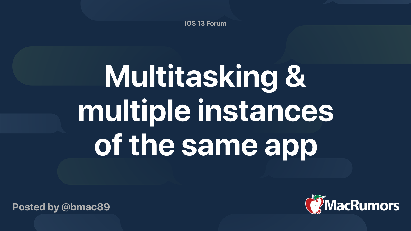 Multitasking & multiple instances of the same app | MacRumors Forums
