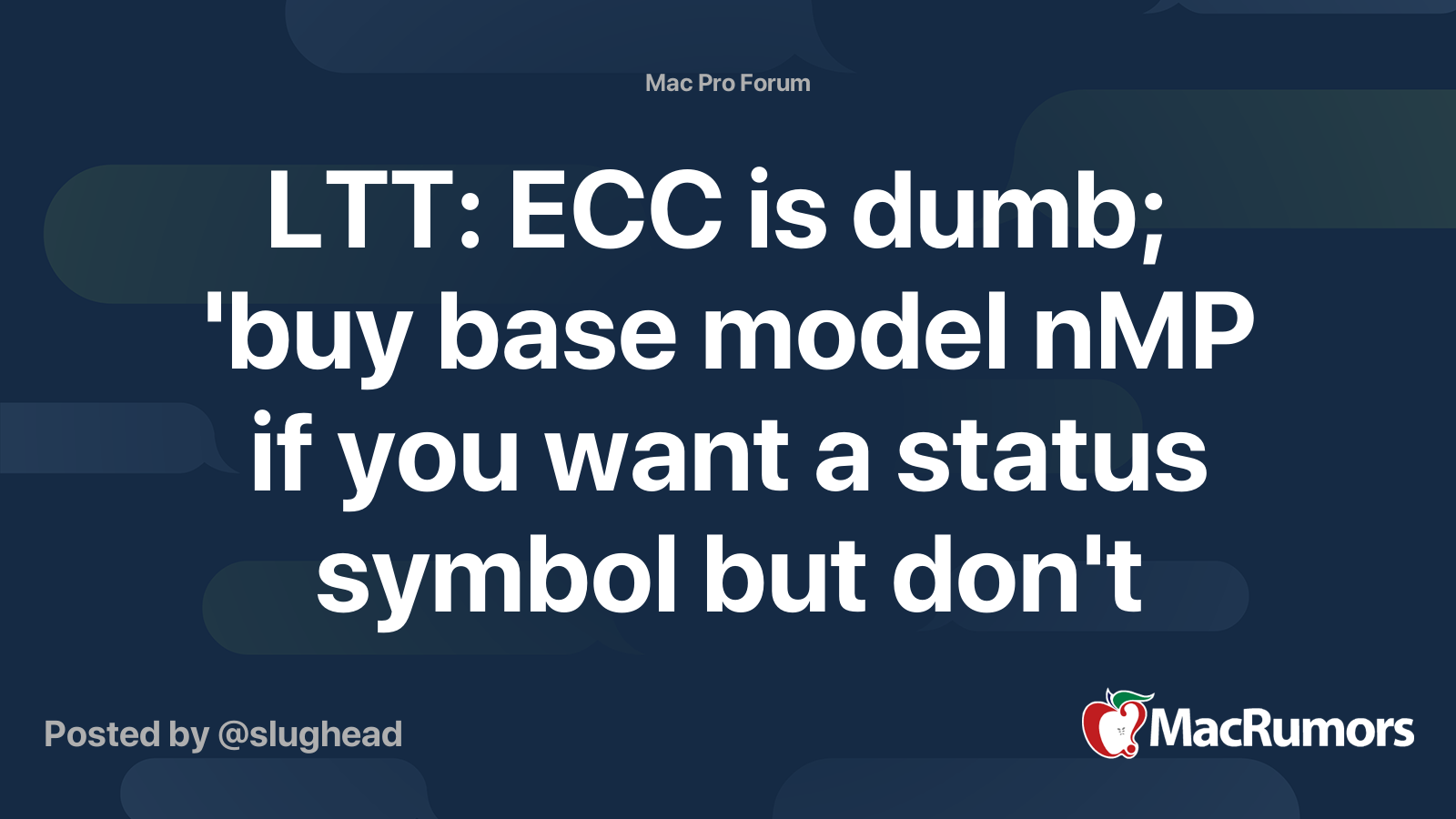 LTT: ECC is dumb; 'buy base model nMP if you want a status symbol but ...