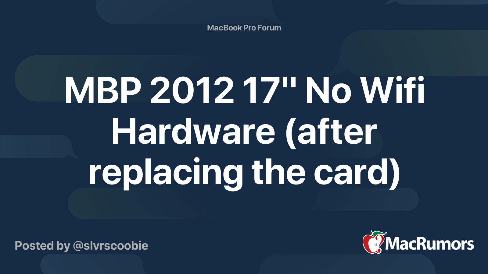 MBP 2012 17" No Wifi Hardware (after replacing the card) | MacRumors Forums