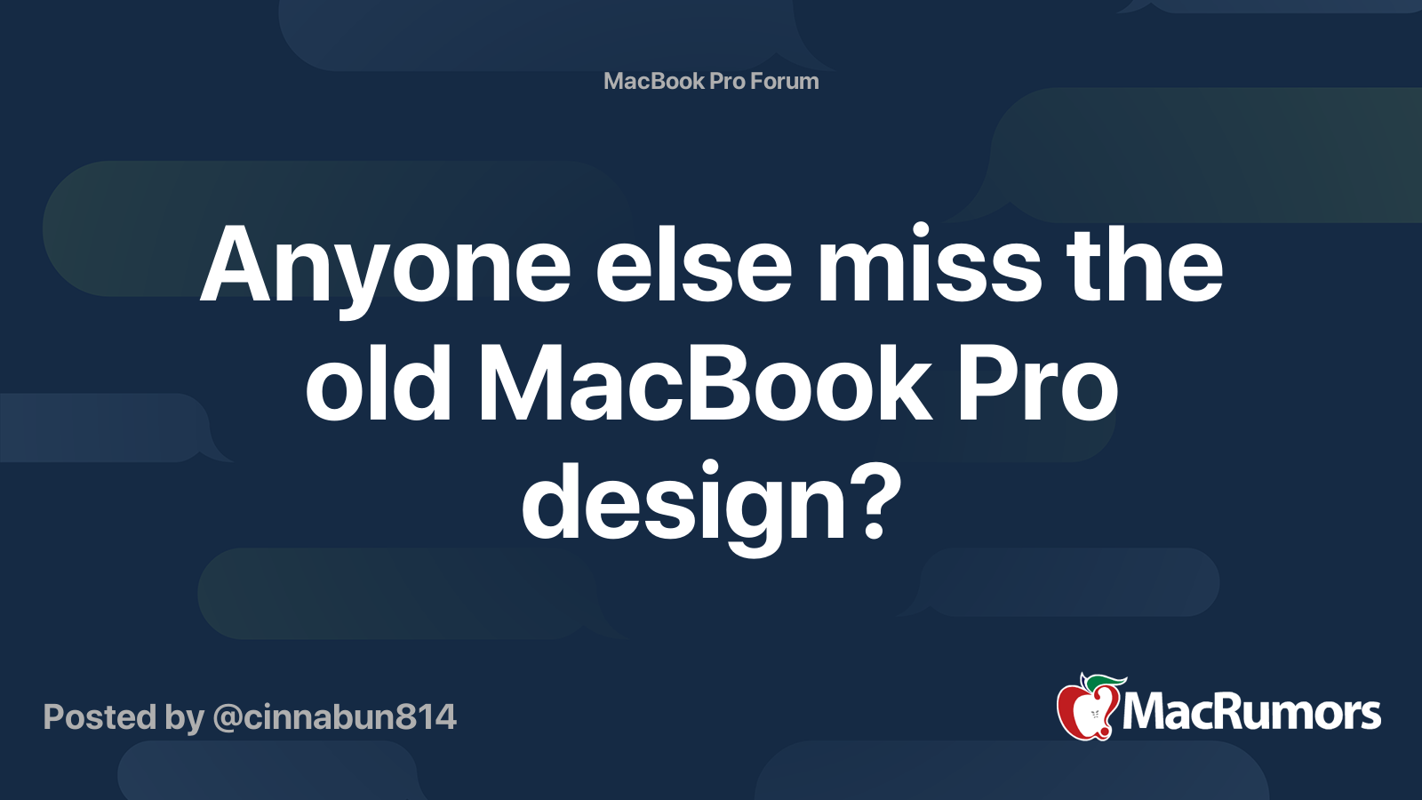 Anyone else miss the old MacBook Pro design? | MacRumors Forums