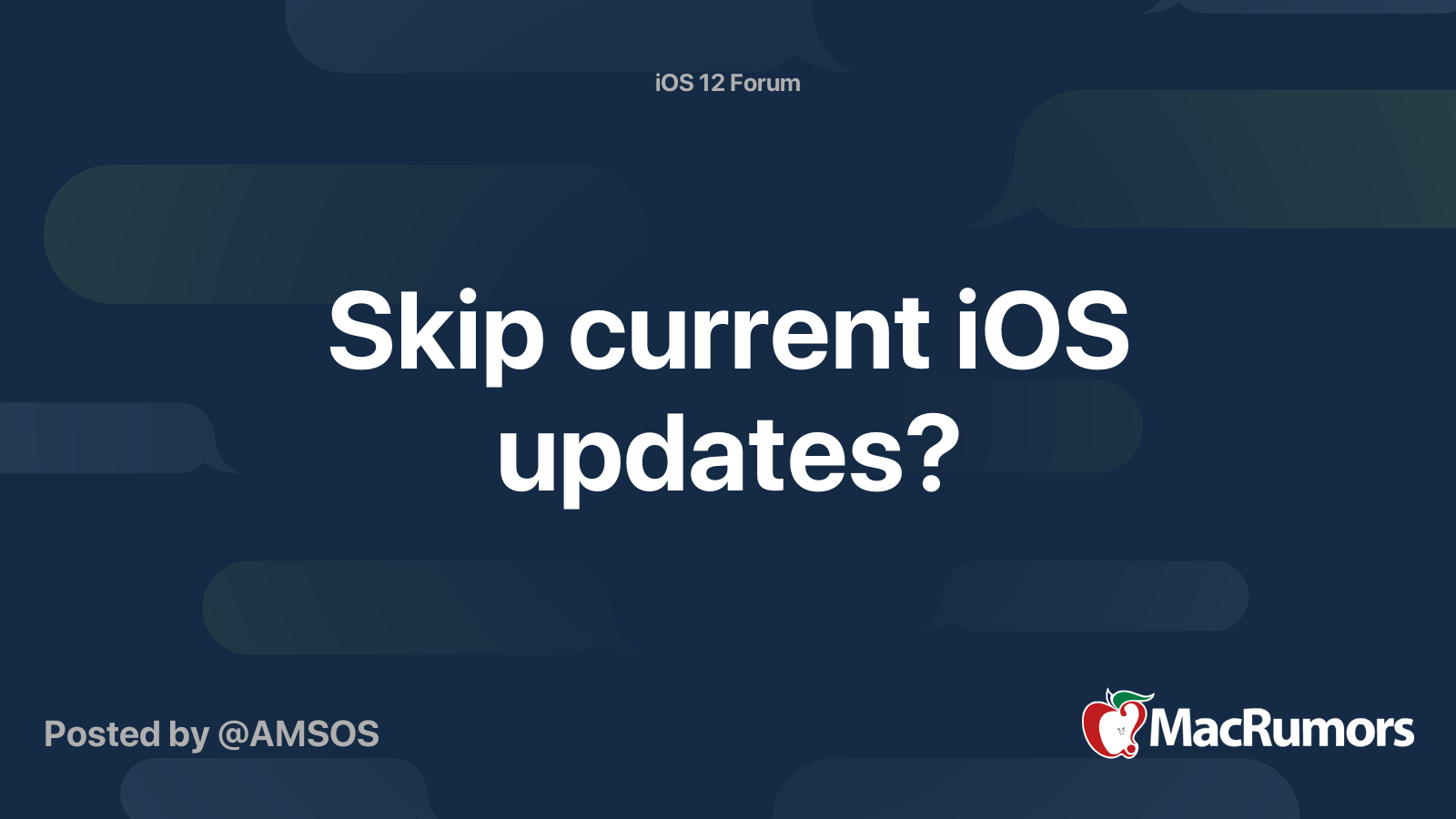 Skip current iOS updates? | MacRumors Forums