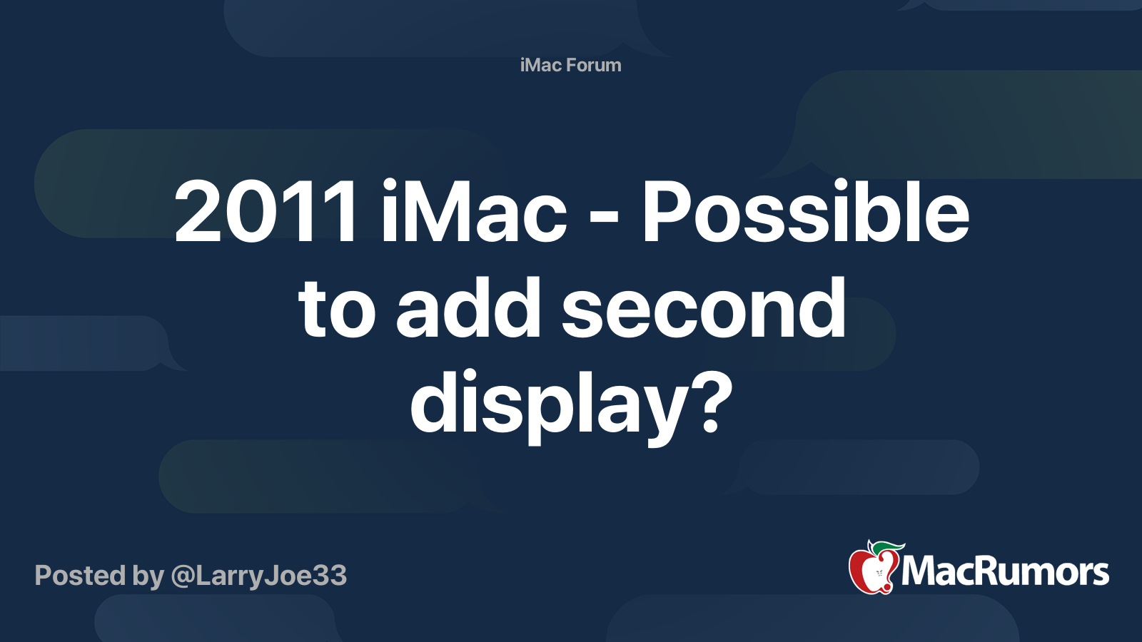 2011 iMac - Possible to add second display? | MacRumors Forums