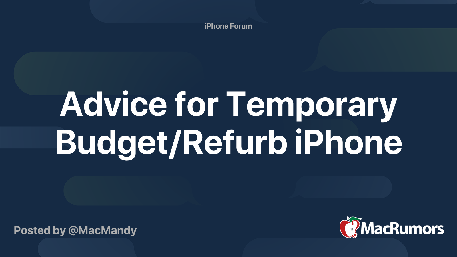 Advice for Temporary Budget/Refurb iPhone | MacRumors Forums