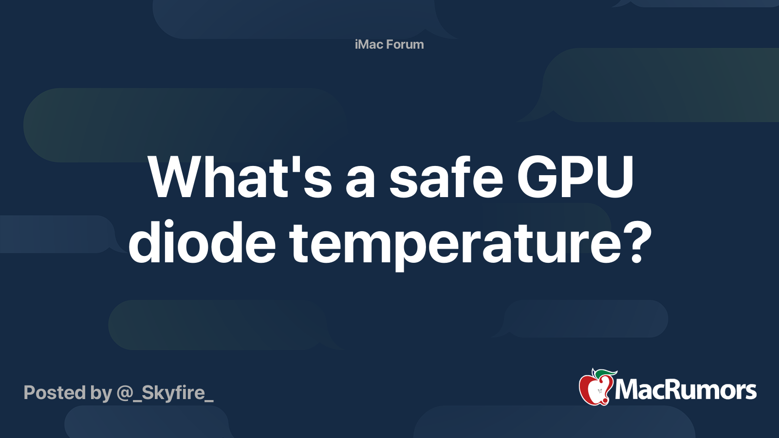 What's a safe GPU diode temperature? | MacRumors Forums