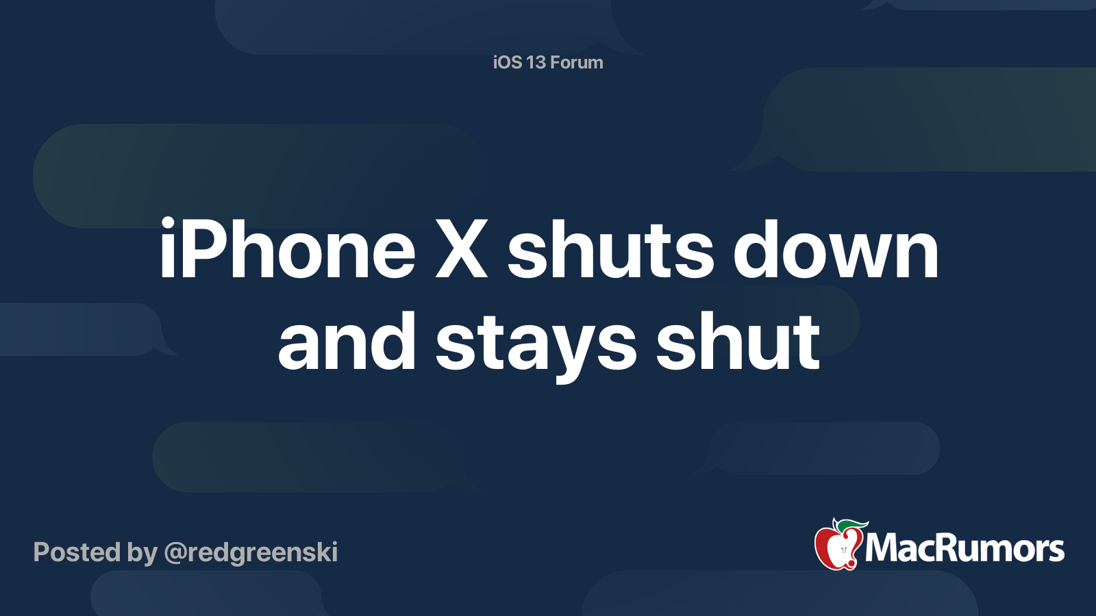 iPhone X shuts down and stays shut | MacRumors Forums