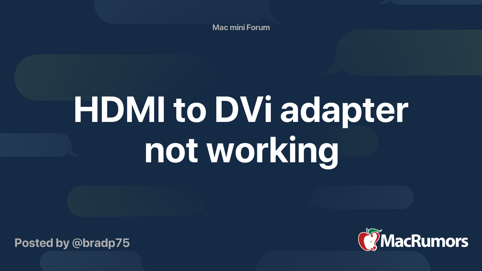 Hdmi To Dvi Adapter Not Working Macrumors Forums