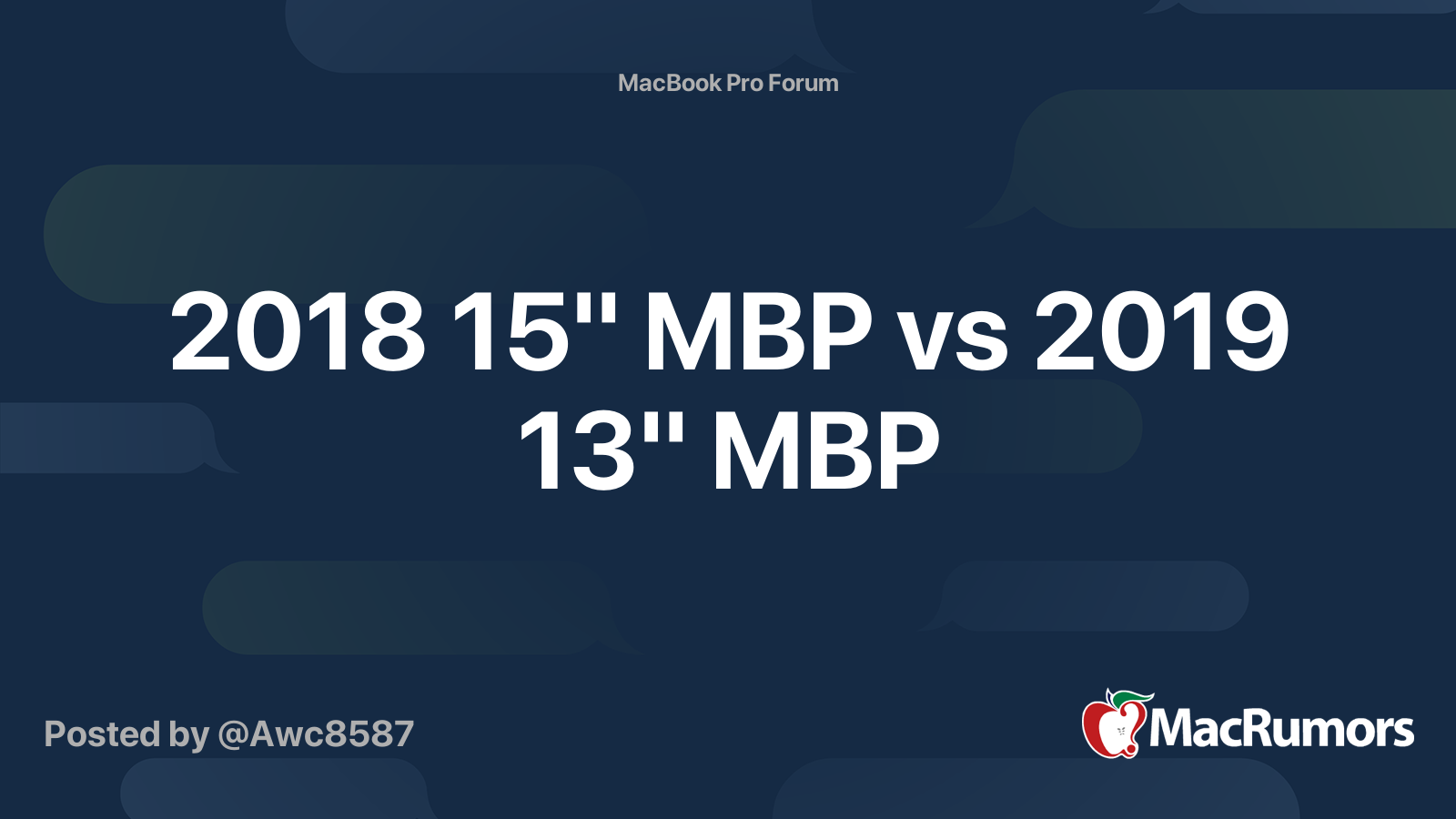 2018 15" MBP vs 2019 13" MBP | MacRumors Forums
