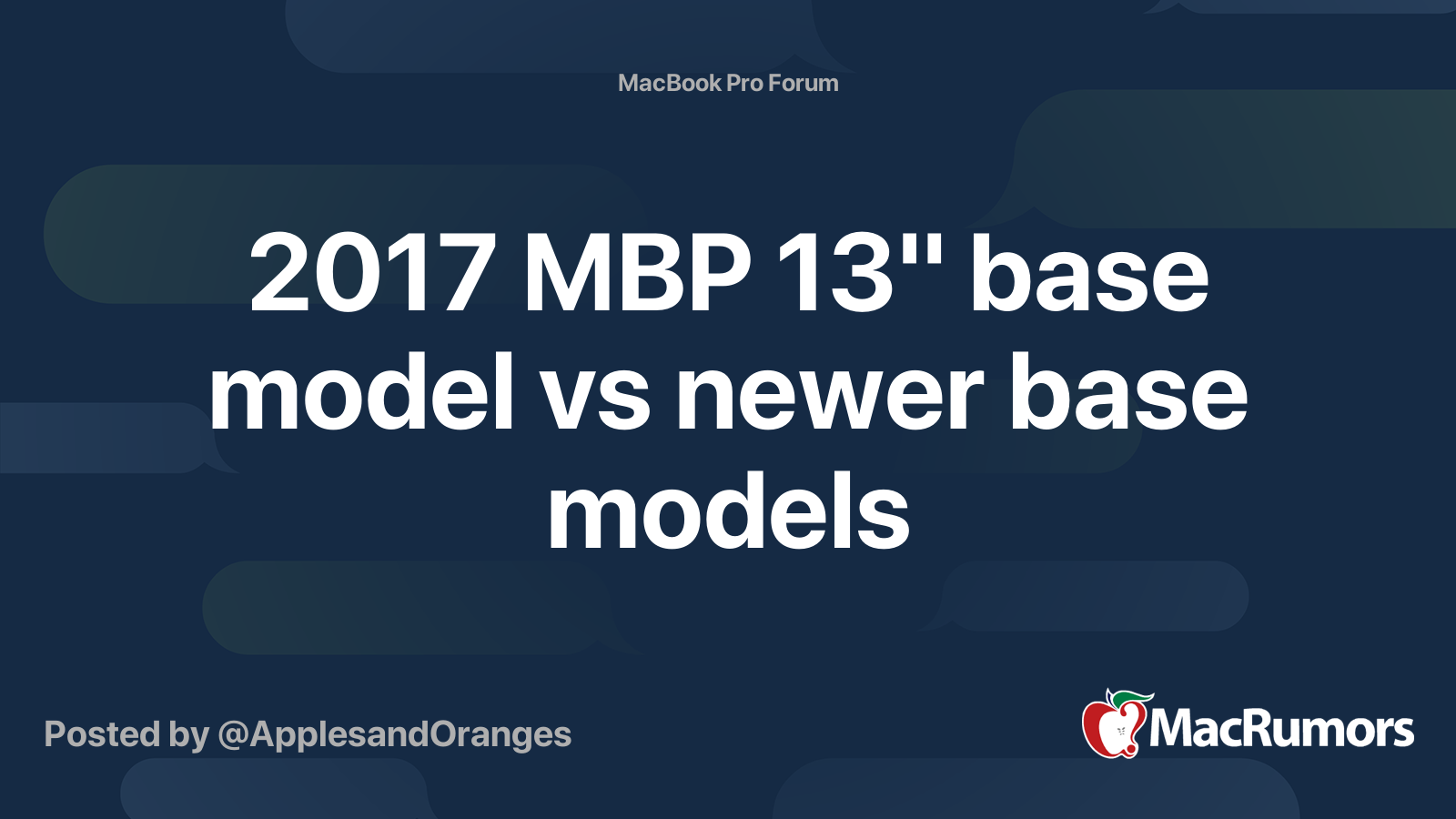 2017 MBP 13" base model vs newer base models | MacRumors Forums