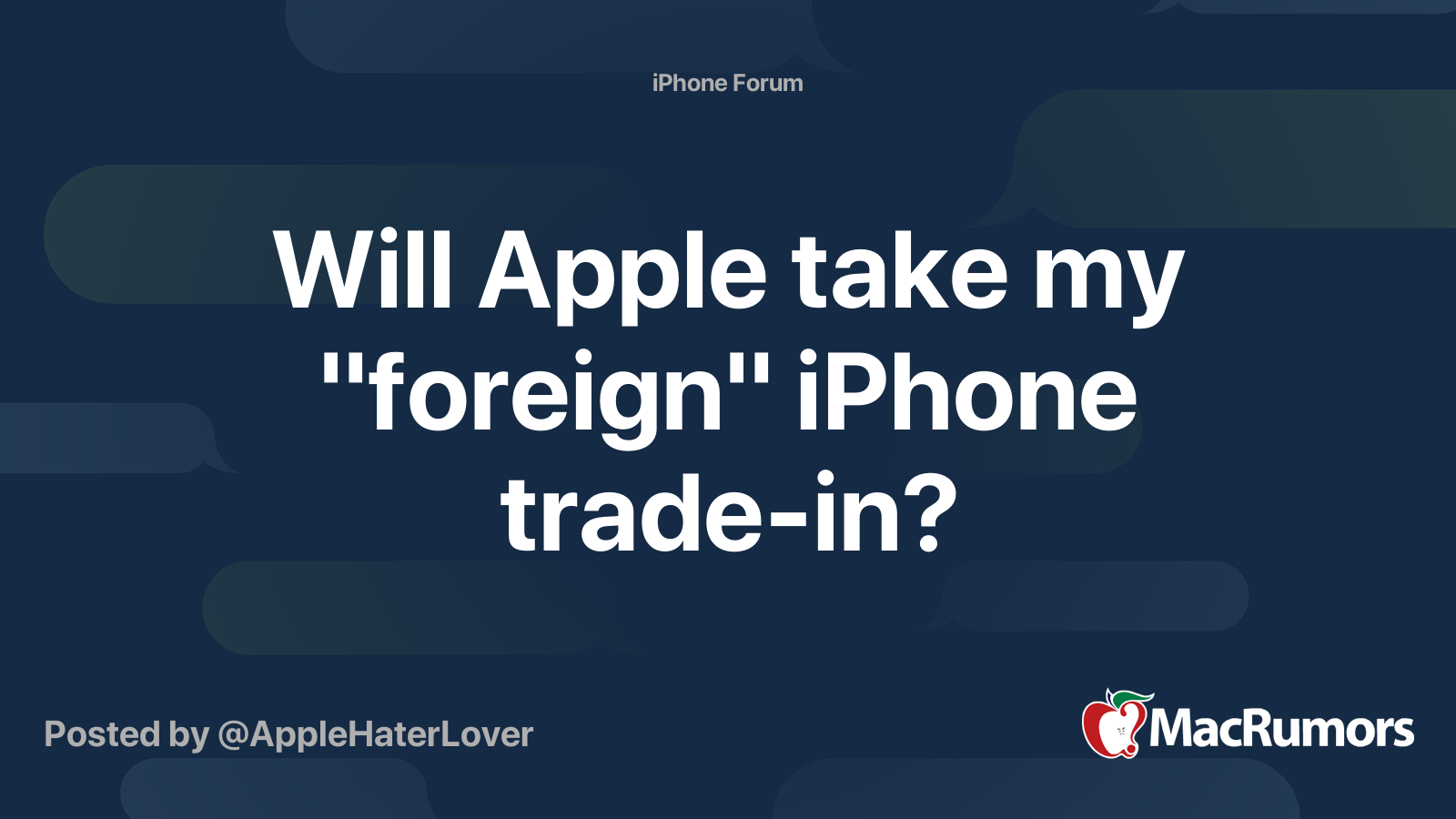 Will Apple take my "foreign" iPhone trade-in? | MacRumors Forums