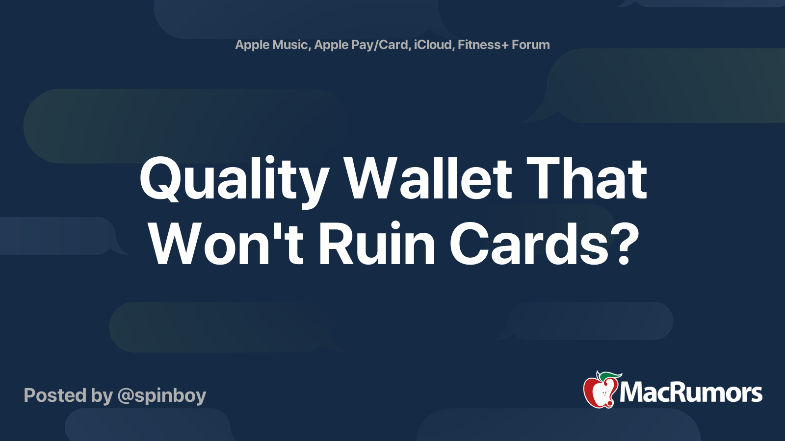 Quality Wallet That Won't Ruin Cards? | MacRumors Forums