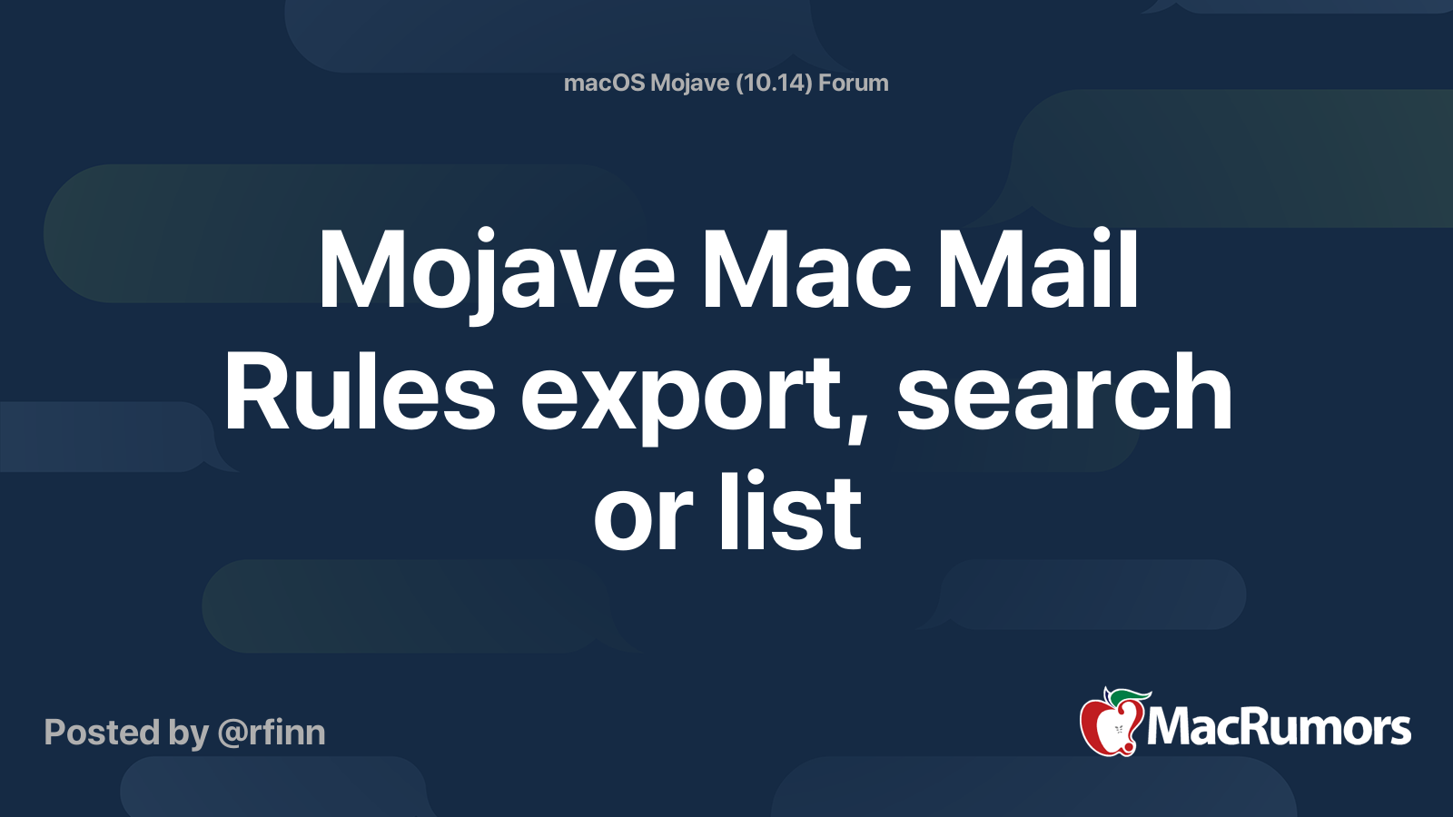 Mojave Mac Mail Rules export, search or list | MacRumors Forums