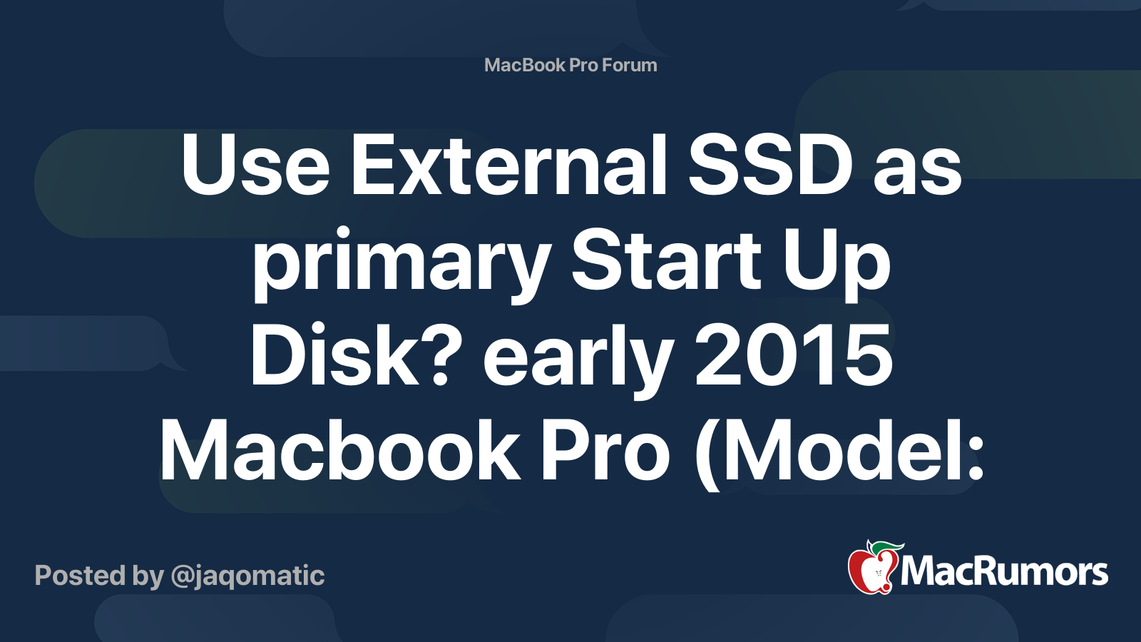 Use External SSD as primary Start Up Disk? early 2015 Macbook Pro (Model: MacBookPro12,1 ...