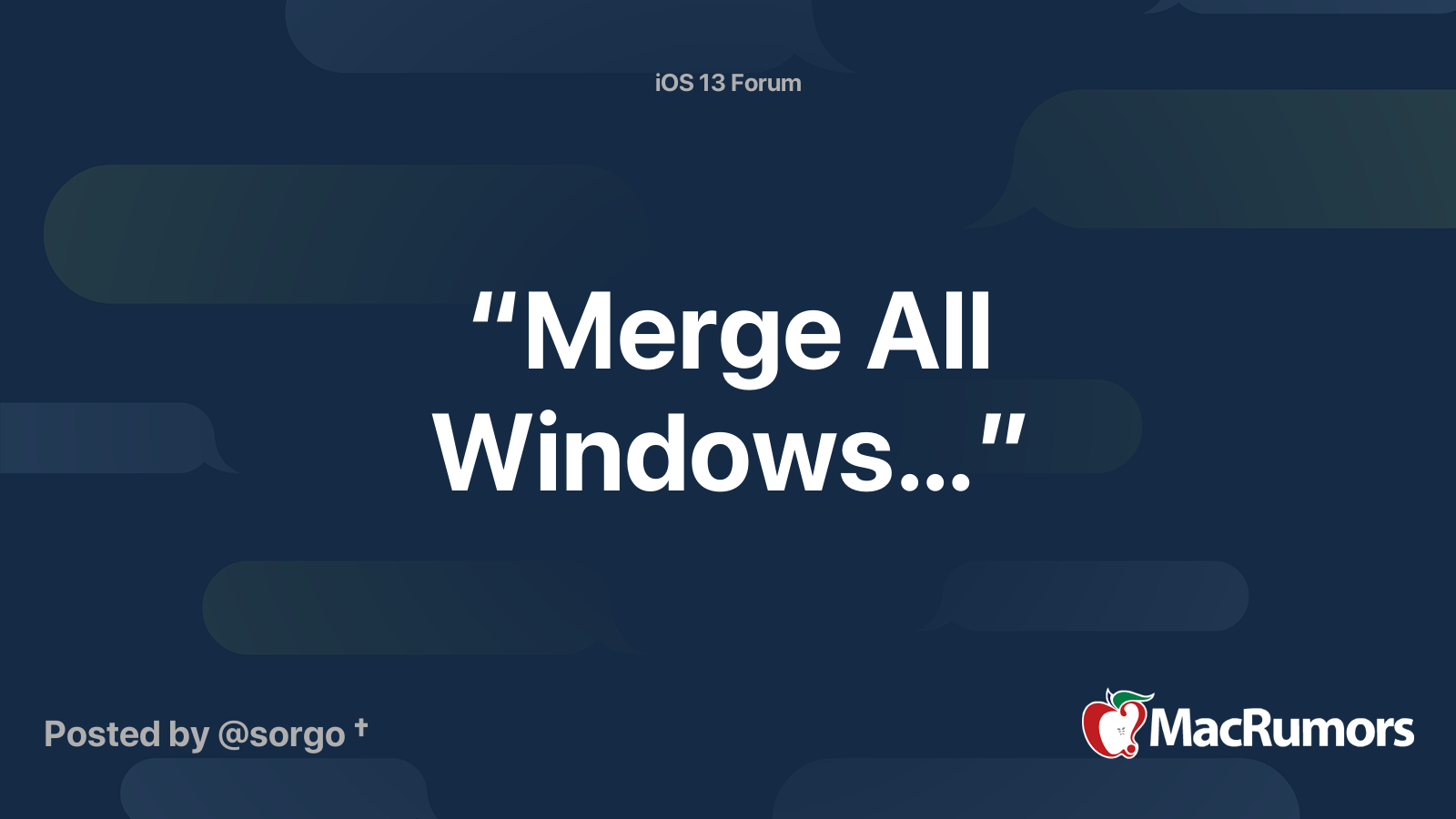 “Merge All Windows…” | MacRumors Forums