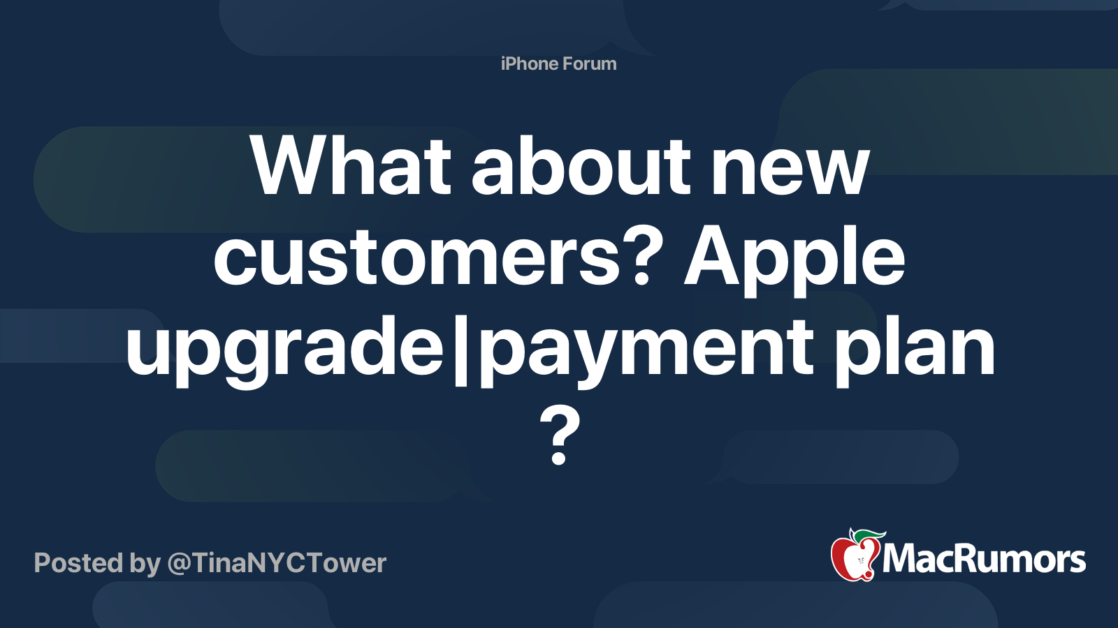What about new customers? Apple upgrade|payment plan ? | MacRumors Forums