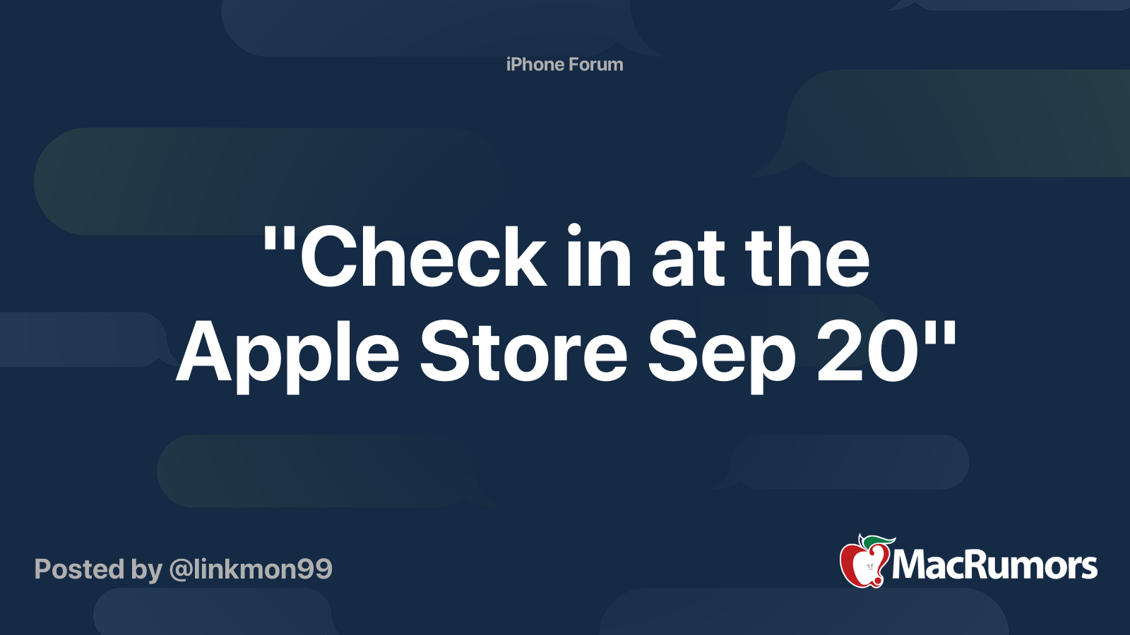 "Check in at the Apple Store Sep 20" | MacRumors Forums