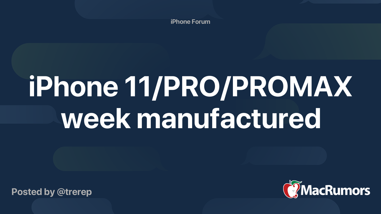 iPhone 11/PRO/PROMAX week manufactured | MacRumors Forums