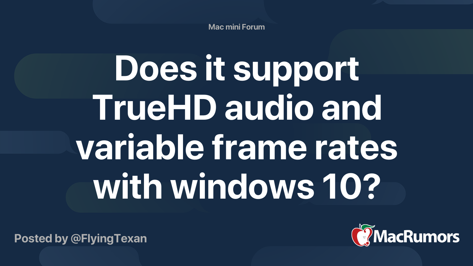 Does it support TrueHD audio and variable frame rates with windows 10 ...