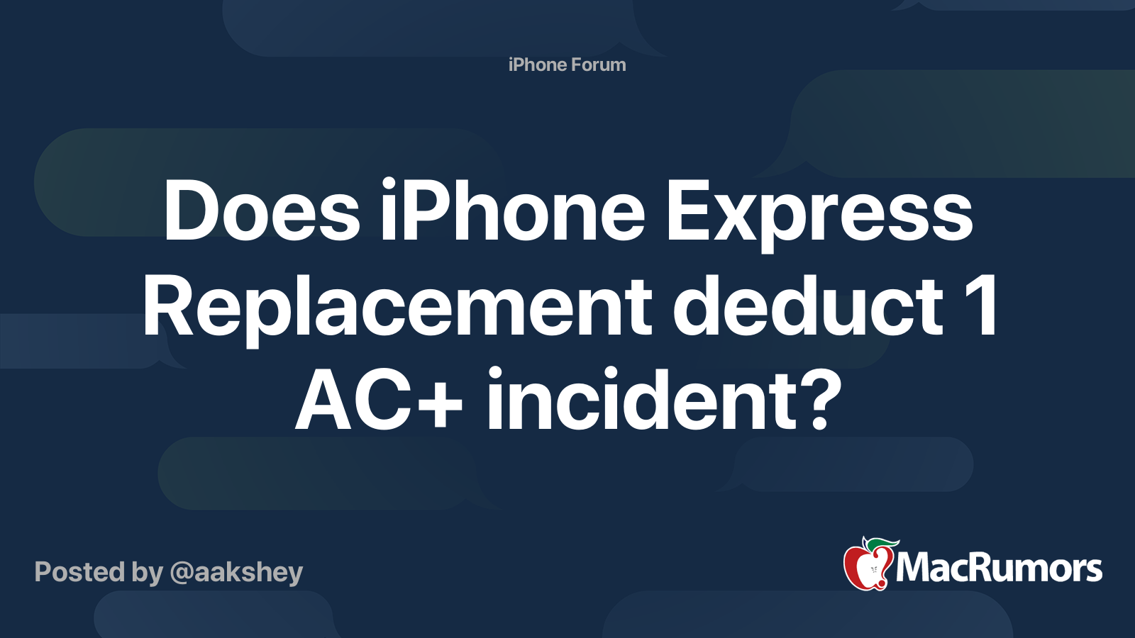 Does iPhone Express Replacement deduct 1 AC+ incident? | MacRumors Forums