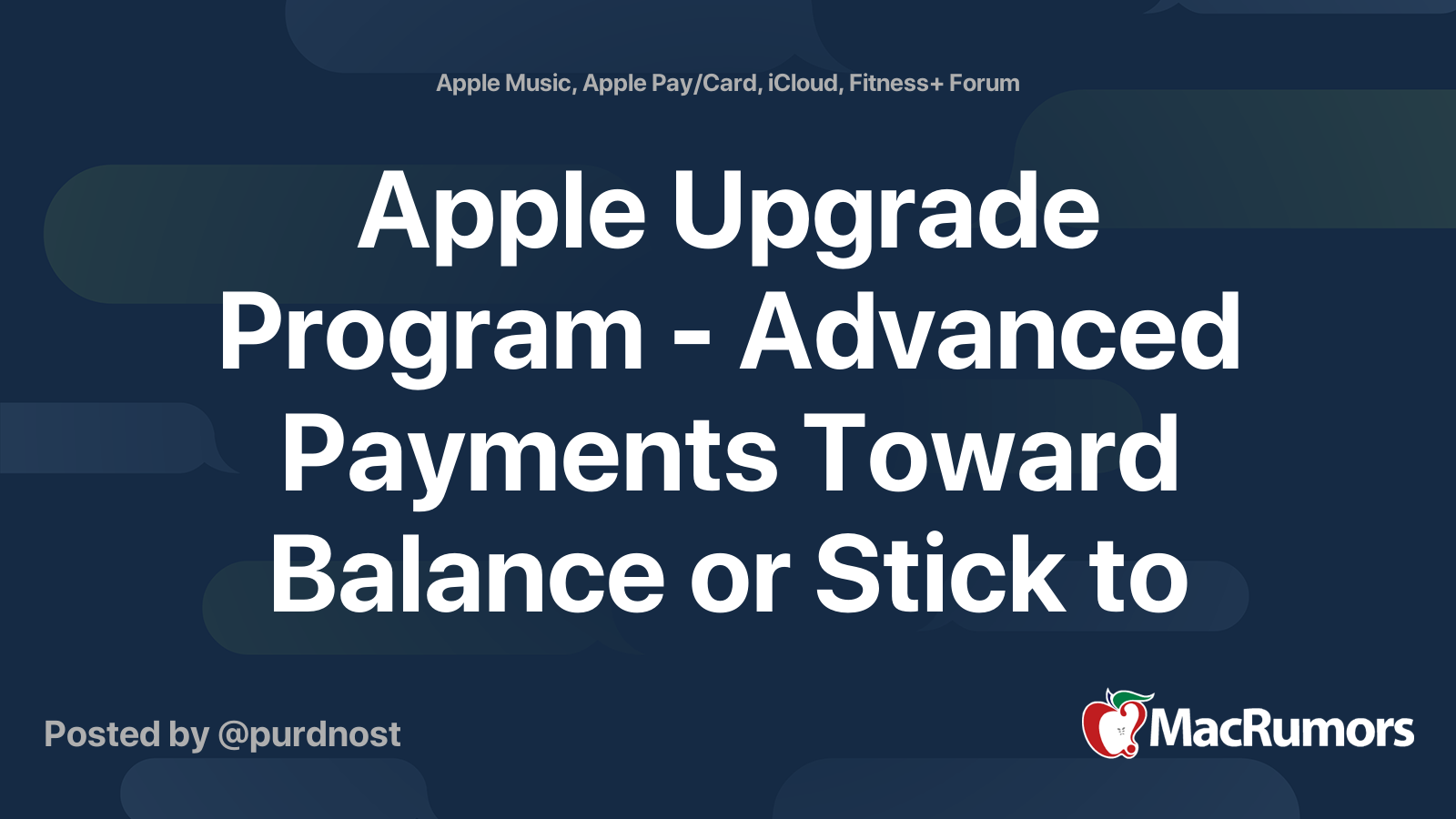 Apple Upgrade Program - Advanced Payments Toward Balance or Stick to Standard Monthly Payments ...