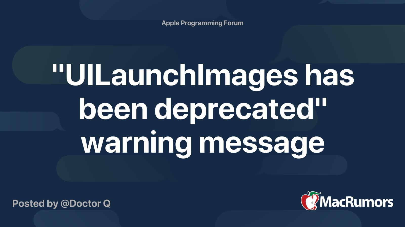 "UILaunchImages has been deprecated" warning message | MacRumors Forums