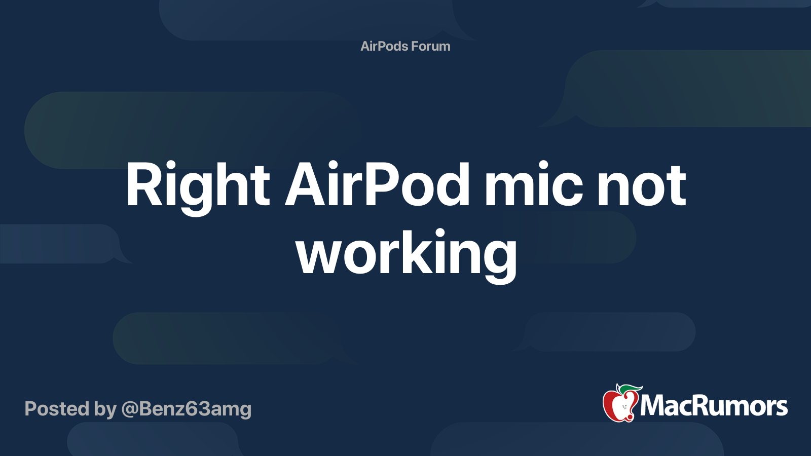 Right AirPod mic not working | MacRumors Forums