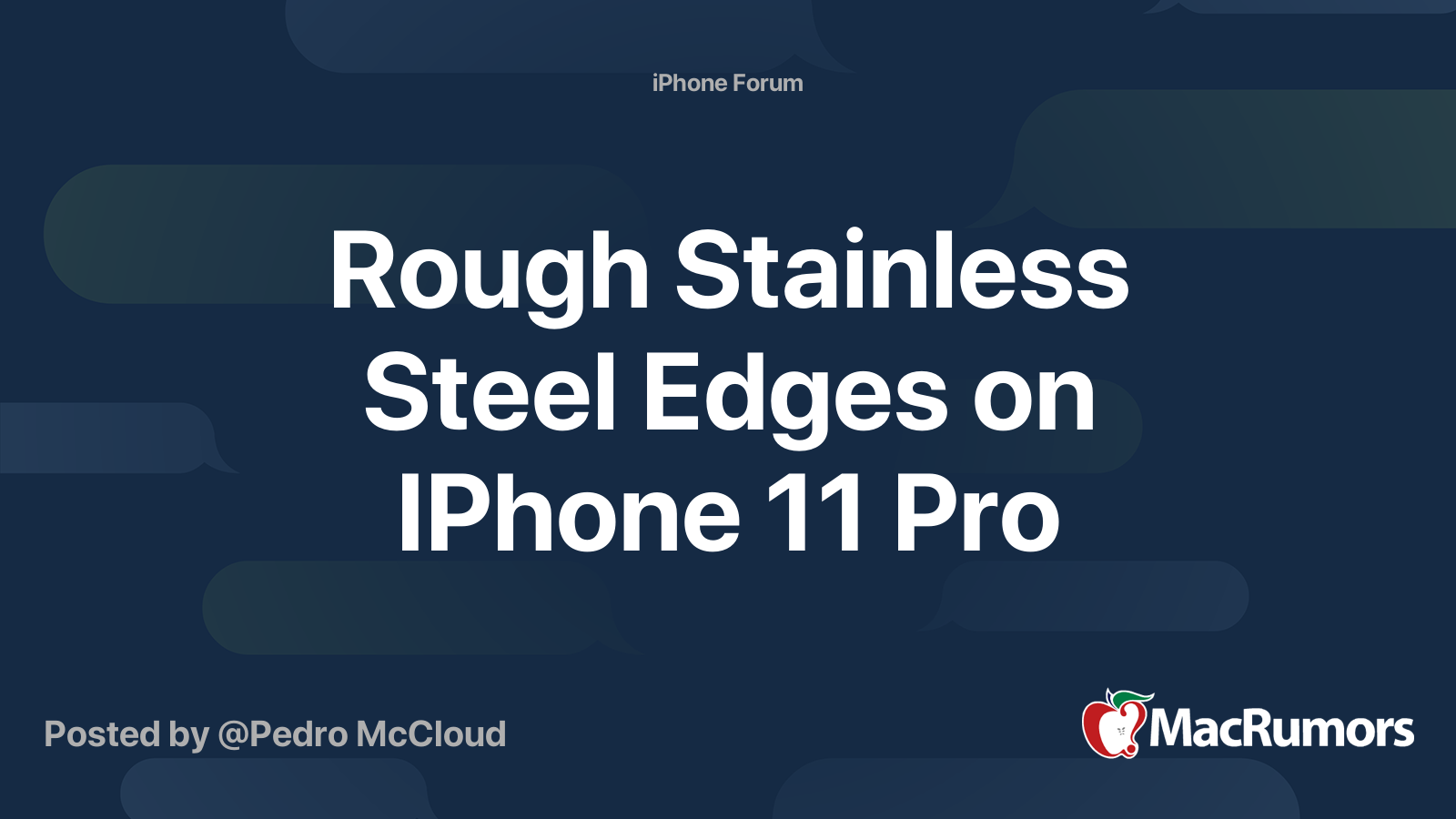 Rough Stainless Steel Edges on IPhone 11 Pro | MacRumors Forums