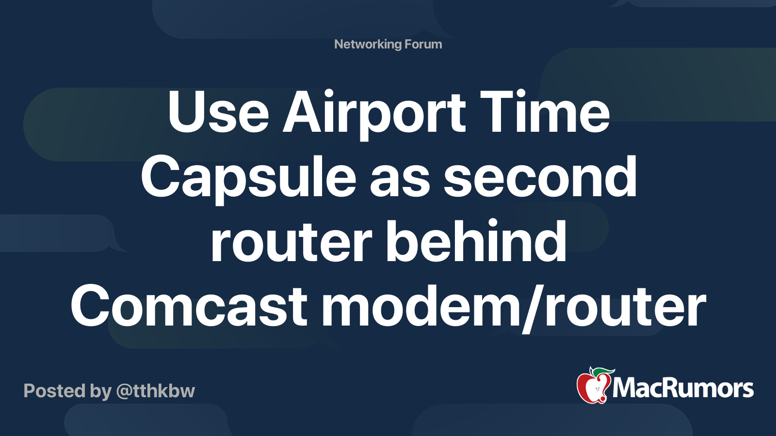Use Airport Time Capsule as second router behind Comcast modem/router | MacRumors Forums