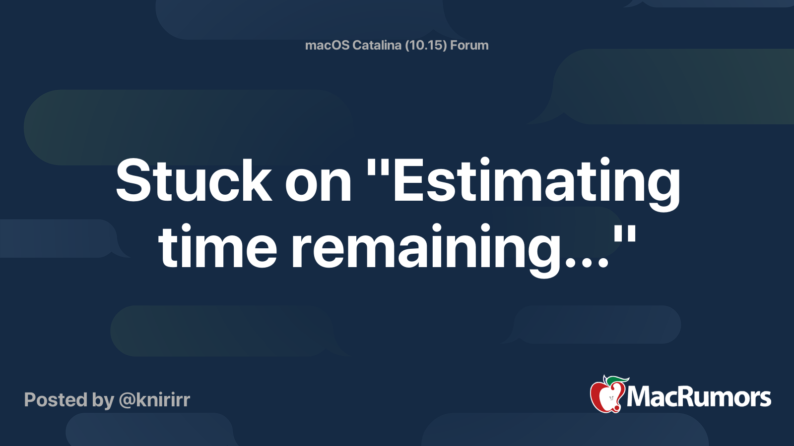 Stuck on "Estimating time remaining..." | MacRumors Forums