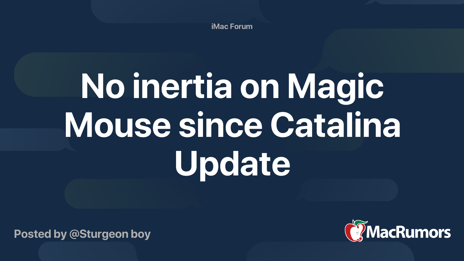 No inertia on Magic Mouse since Catalina Update | MacRumors Forums