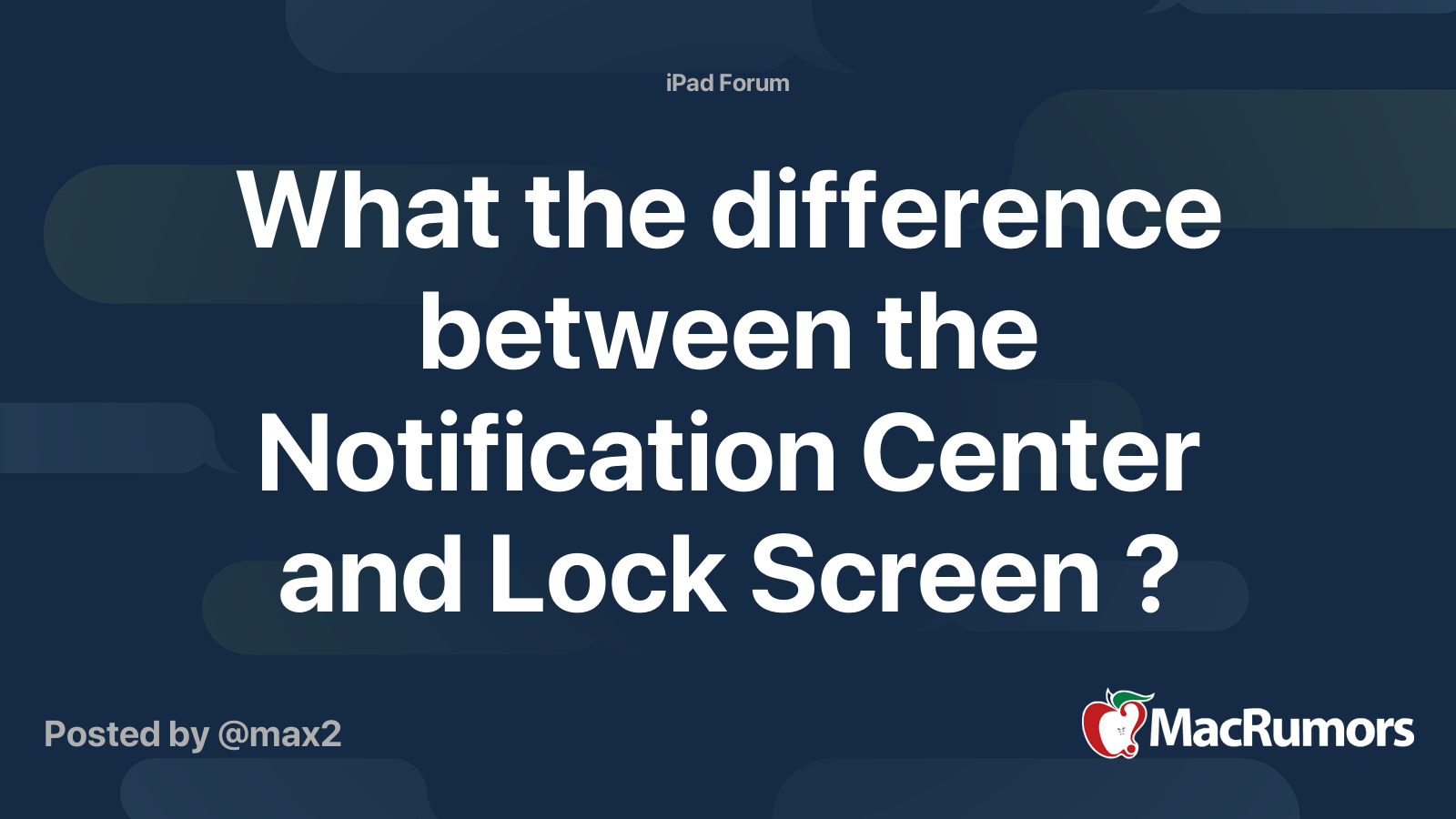 What the difference between the Notification Center and Lock Screen ? | MacRumors Forums
