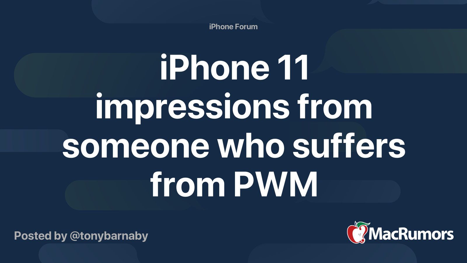iPhone 11 impressions from someone who suffers from PWM | MacRumors Forums