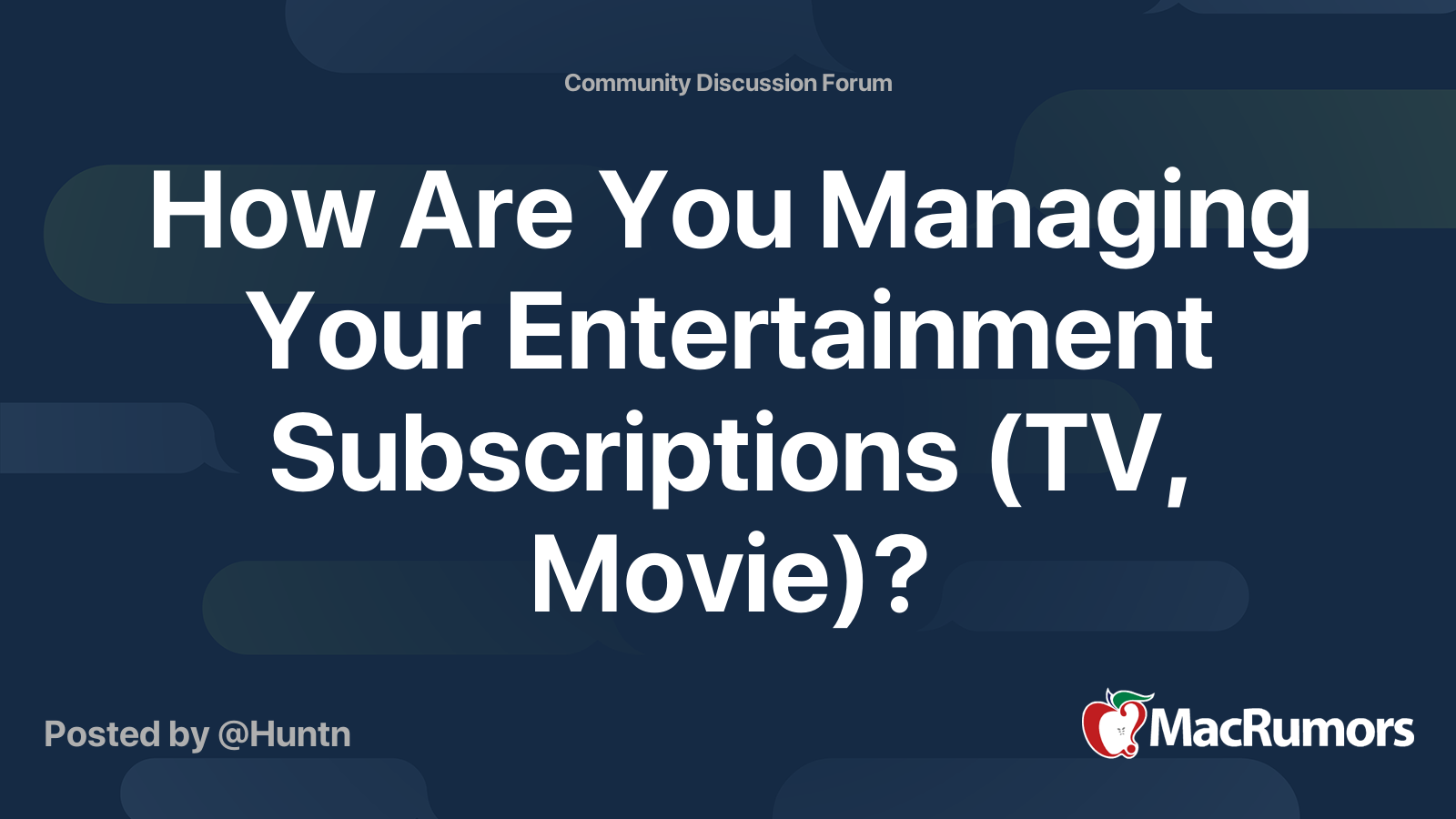 How Are You Managing Your Entertainment Subscriptions (TV, Movie ...