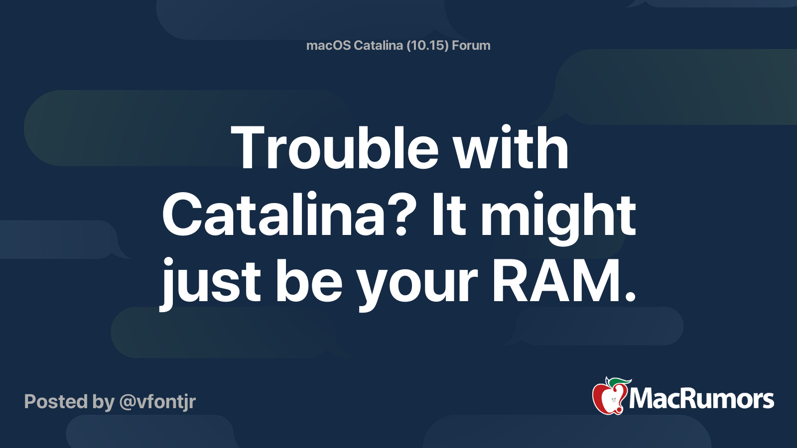 Trouble with Catalina? It might just be your RAM. | MacRumors Forums