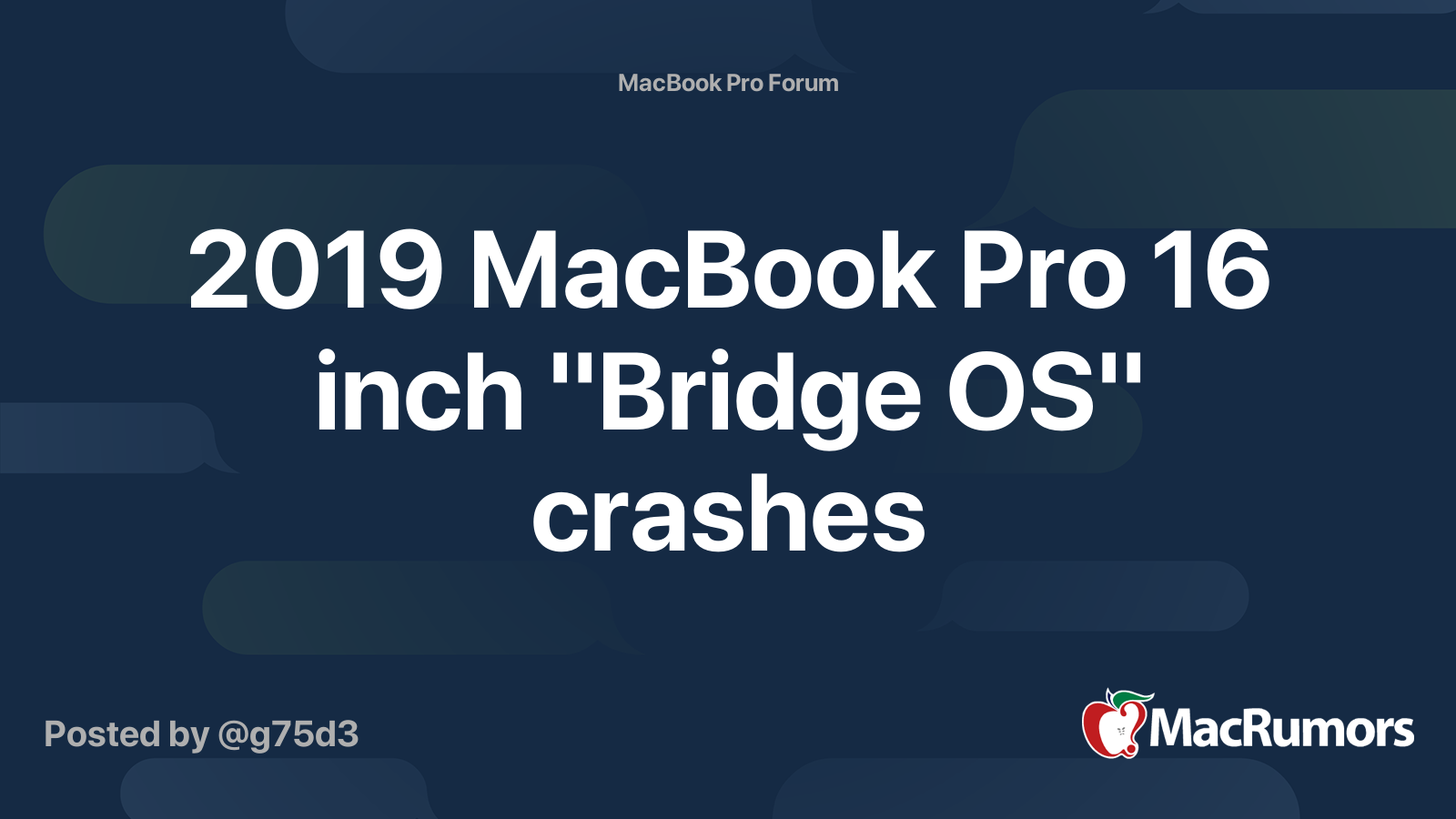 2019 MacBook Pro 16 inch "Bridge OS" crashes | MacRumors Forums