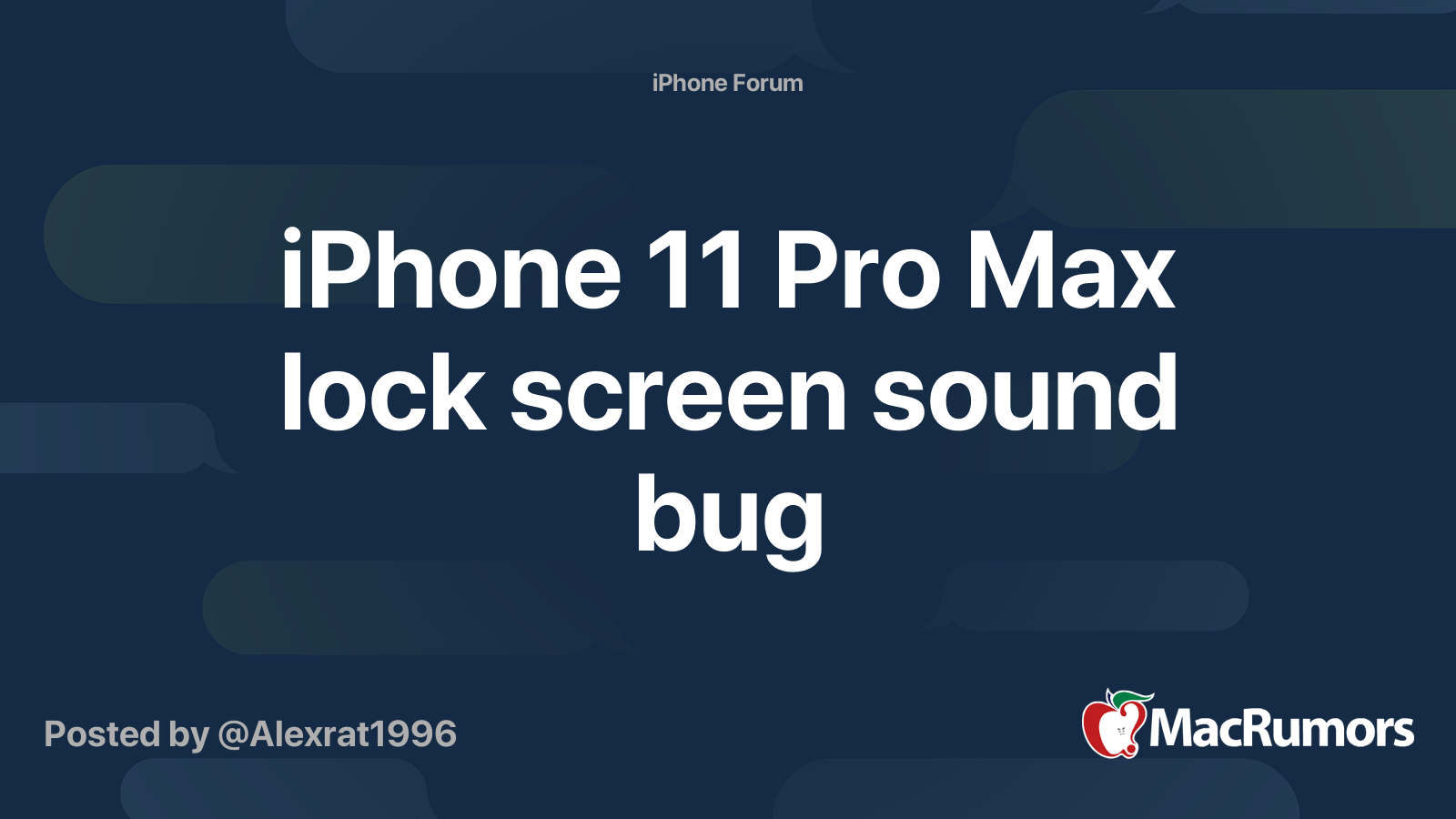 iPhone 11 Pro Max lock screen sound bug | MacRumors Forums
