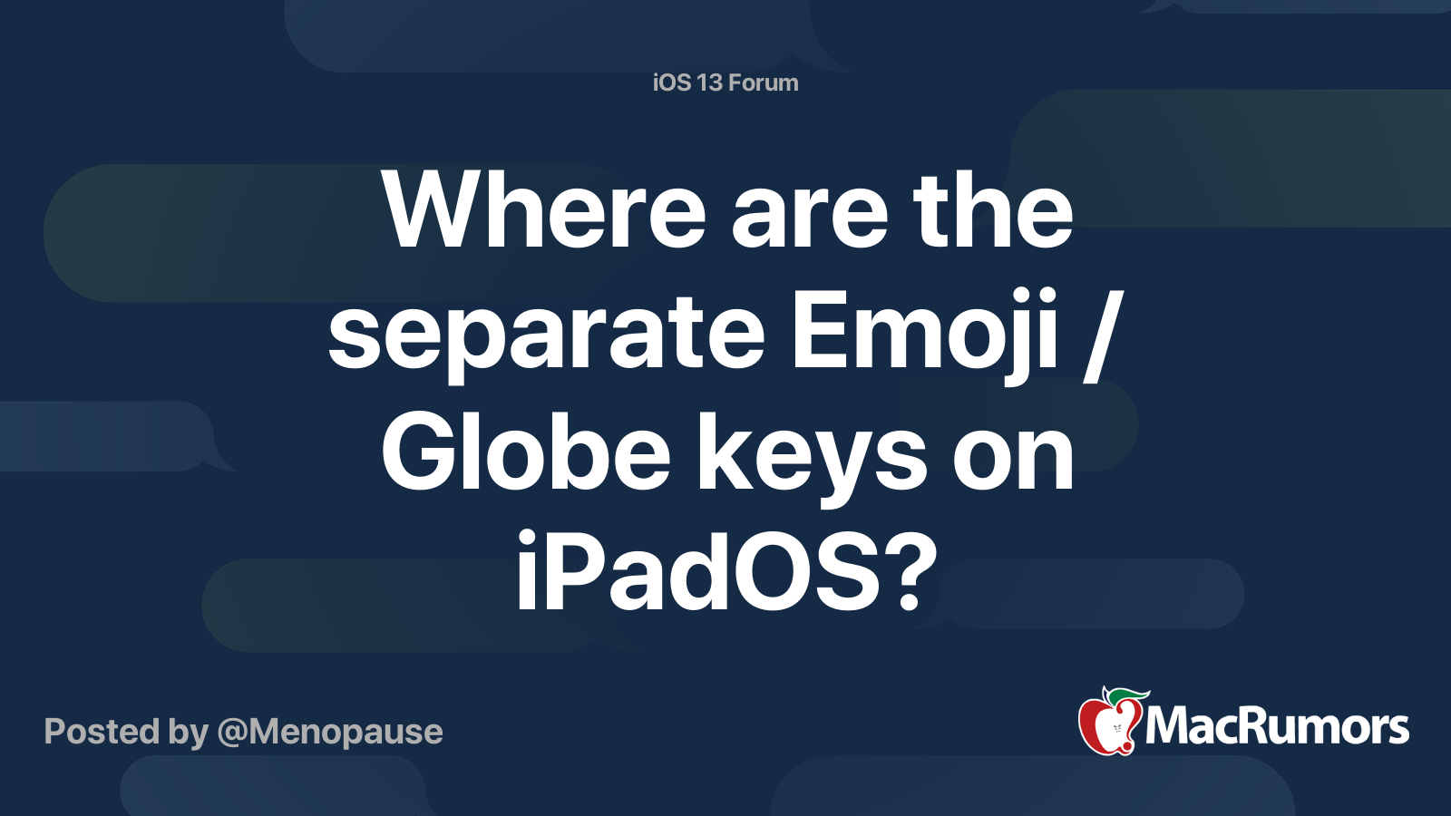 Where are the separate Emoji / Globe keys on iPadOS? | MacRumors Forums