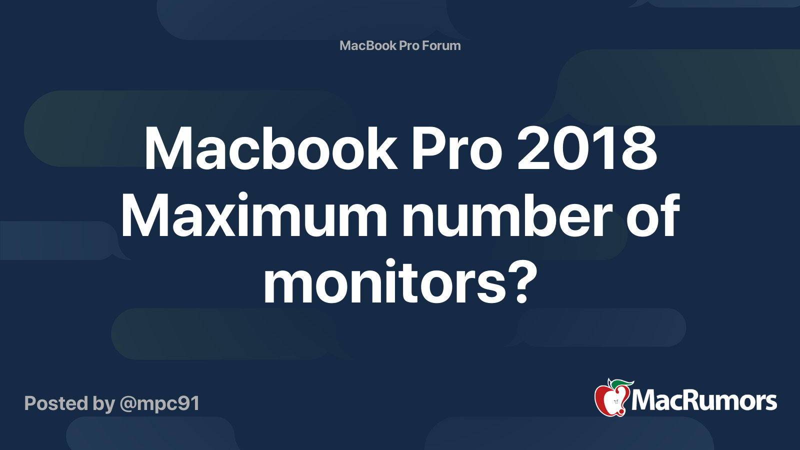 Macbook Pro 2018 Maximum number of monitors? | MacRumors Forums