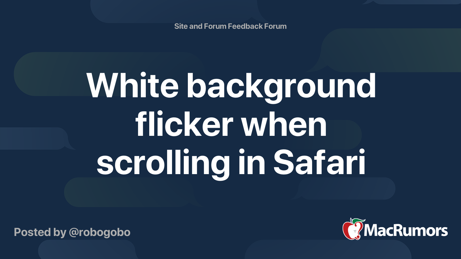 White background flicker when scrolling in Safari | MacRumors Forums