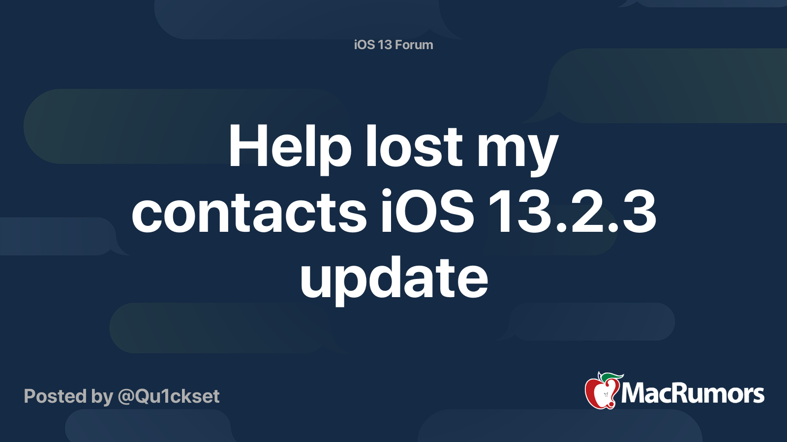 Help lost my contacts iOS 13.2.3 update | MacRumors Forums