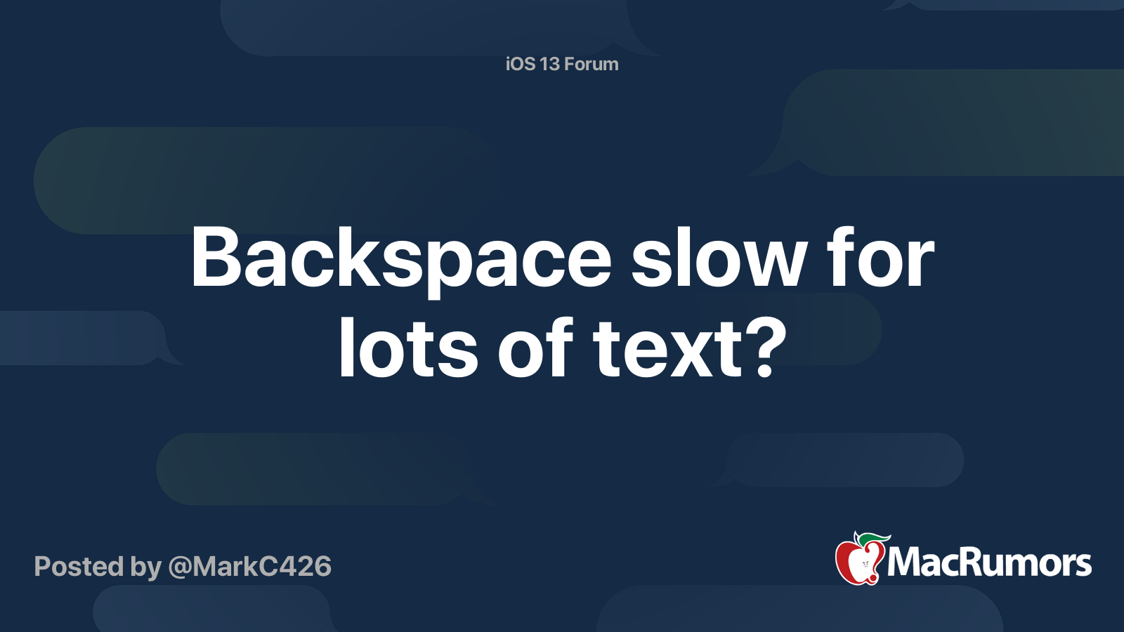 Backspace slow for lots of text? | MacRumors Forums