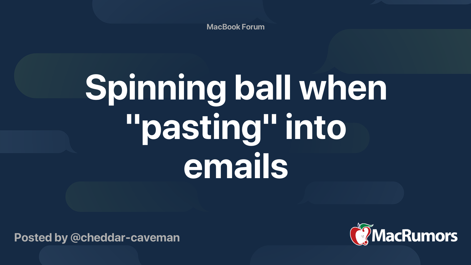 Spinning ball when "pasting" into emails | MacRumors Forums