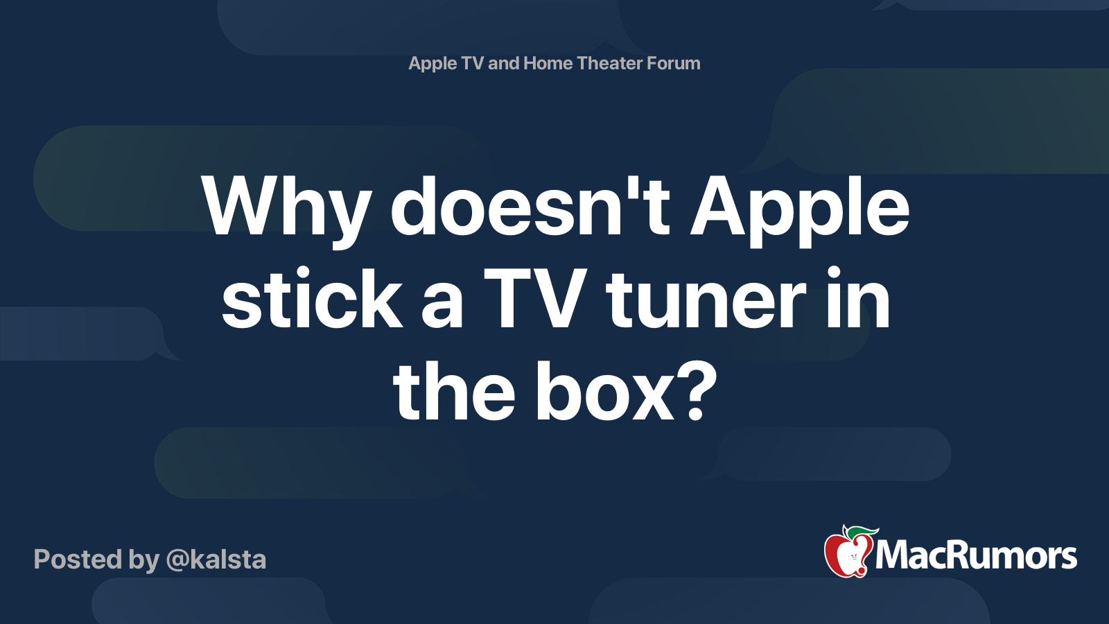 Why doesn't Apple stick a TV tuner in the box? | MacRumors Forums