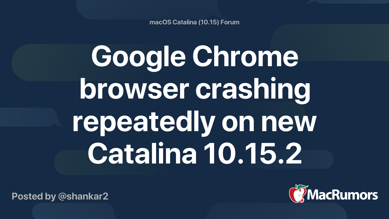 Google Chrome browser crashing repeatedly on new Catalina 10.15.2 ...