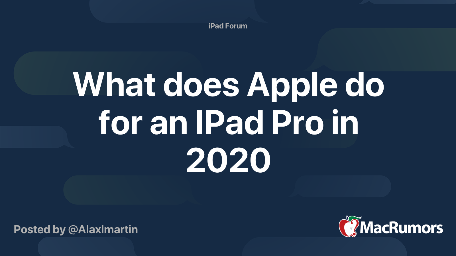 What does Apple do for an IPad Pro in 2020 | MacRumors Forums