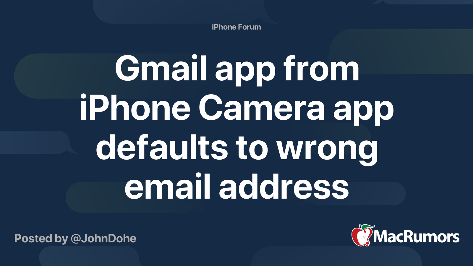 Gmail app from iPhone Camera app defaults to wrong email address | MacRumors Forums