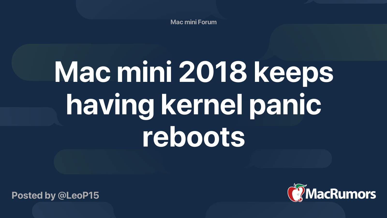 Mac mini 2018 keeps having kernel panic reboots | MacRumors Forums
