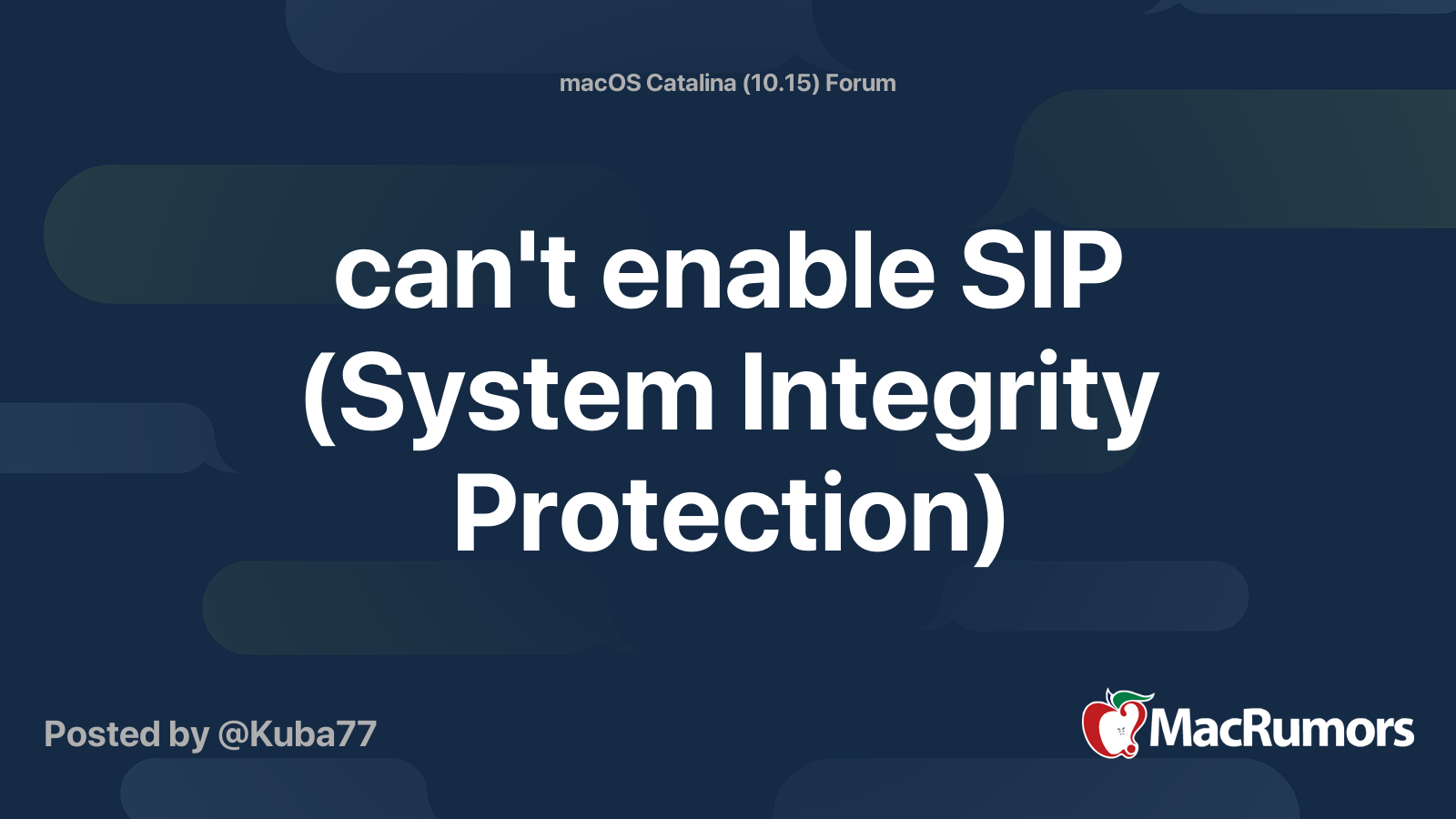 can't enable SIP (System Integrity Protection) | MacRumors Forums