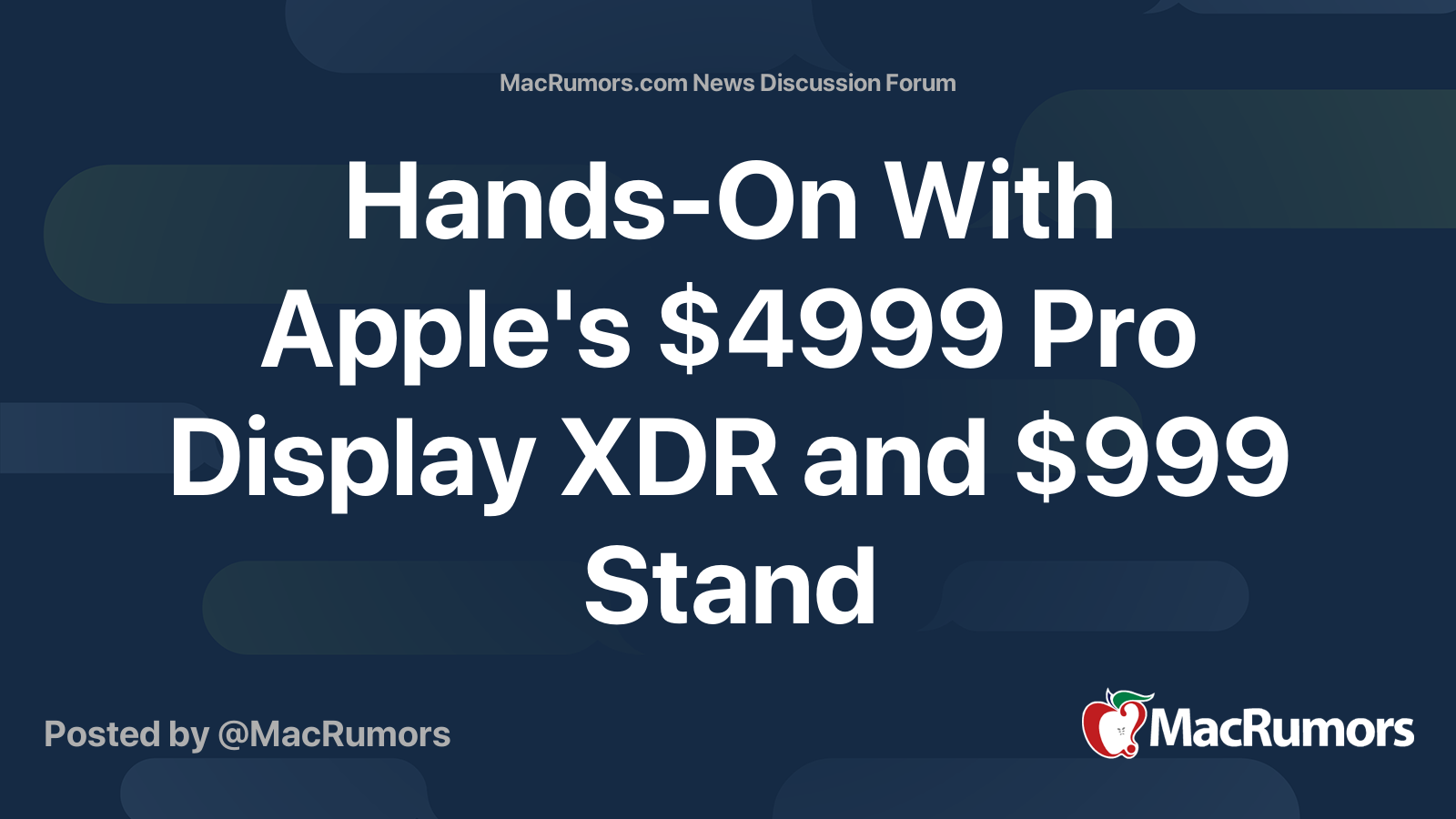 Hands-On With Apple's $4999 Pro Display XDR and $999 Stand | MacRumors ...