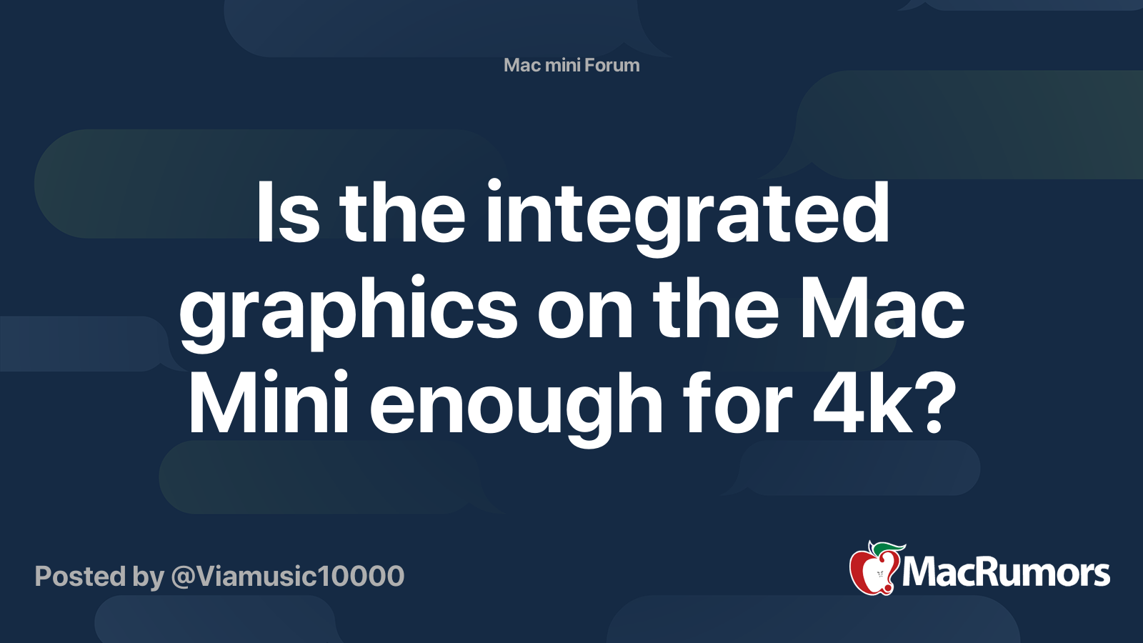 Is the integrated graphics on the Mac Mini enough for 4k? | MacRumors Forums